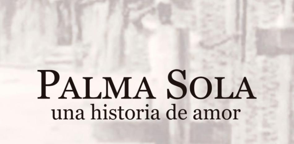 Palma Sola: una historia de amor, de Máximo Vega